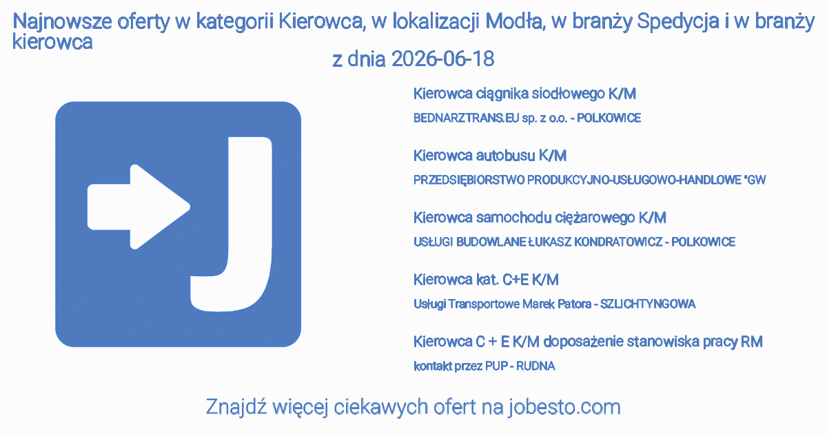 Praca kierowca modła spedycja | luty 2026 | 7 | Jobesto